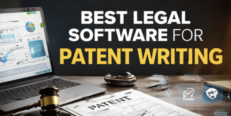 Best Legal Software for Patent Writing